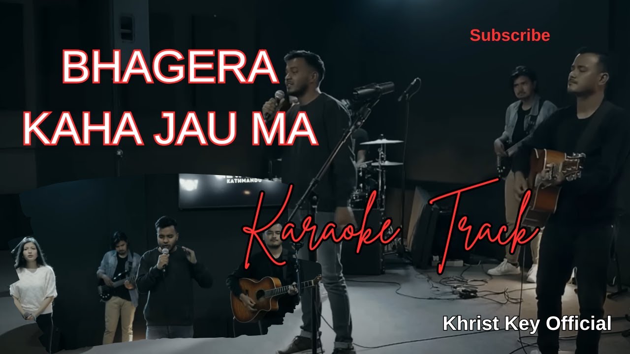 🎤KARAOKE TRACK - Bhagera Kaha Jau Ma🎤 भागेर कॅंहा जाउ म । | Worship ...