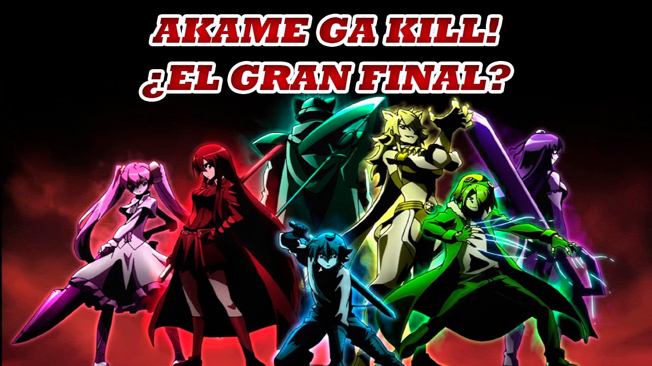 Akame ga Kill ¿El gran final? - YouTube