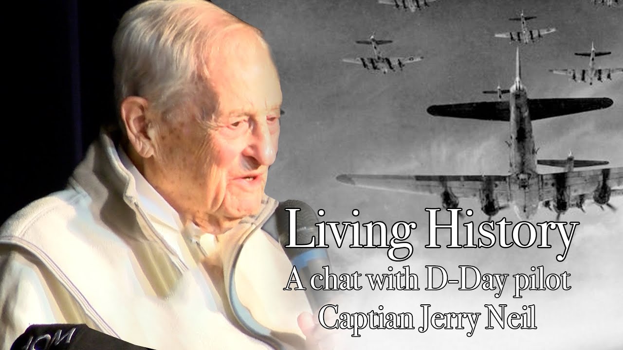 Living History - A Chat with CPT Jerry Neil, D-Day Pilot - YouTube