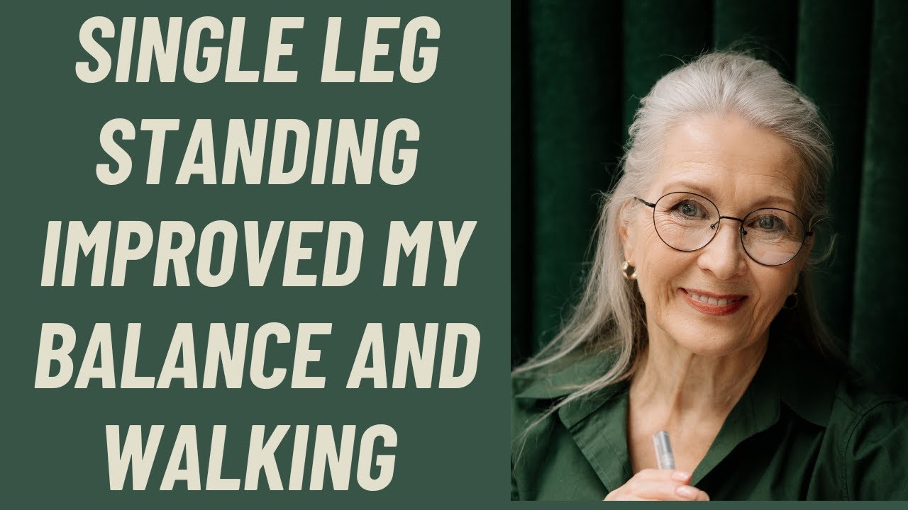 Seniors: Single Leg Standing improved my balance and walking - YouTube