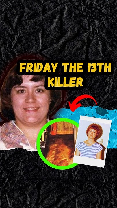 The Real Friday The 13th 🐜 Truestories Scarystories Shortstoday Shortshort Criminals Youtube