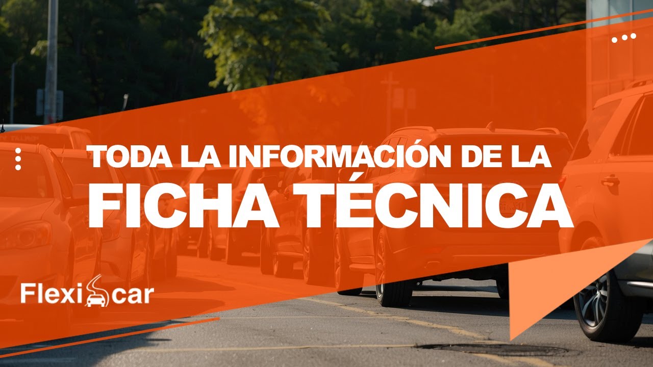 📄🚗 ¡Todo Sobre la Ficha Técnica del Vehículo! | Guía Completa y ...