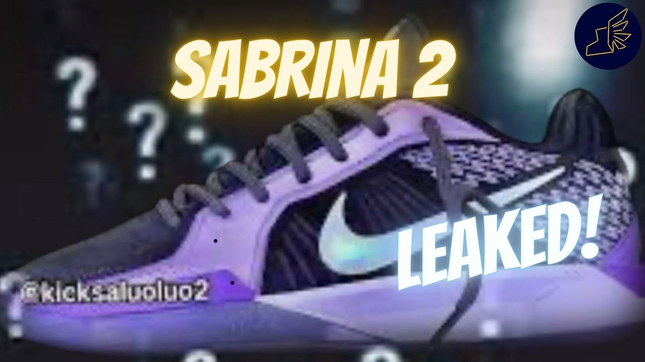 Nike Sabrina 2見樣！都仲幾好樣喎！ - YouTube