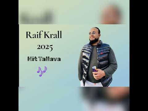 Raif kral hit tallava 2025