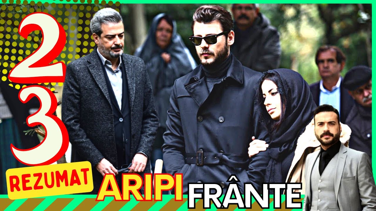 Aripi frânte Episodul 23 [Rezumat] | Seriale turcesti traduse in romana ...