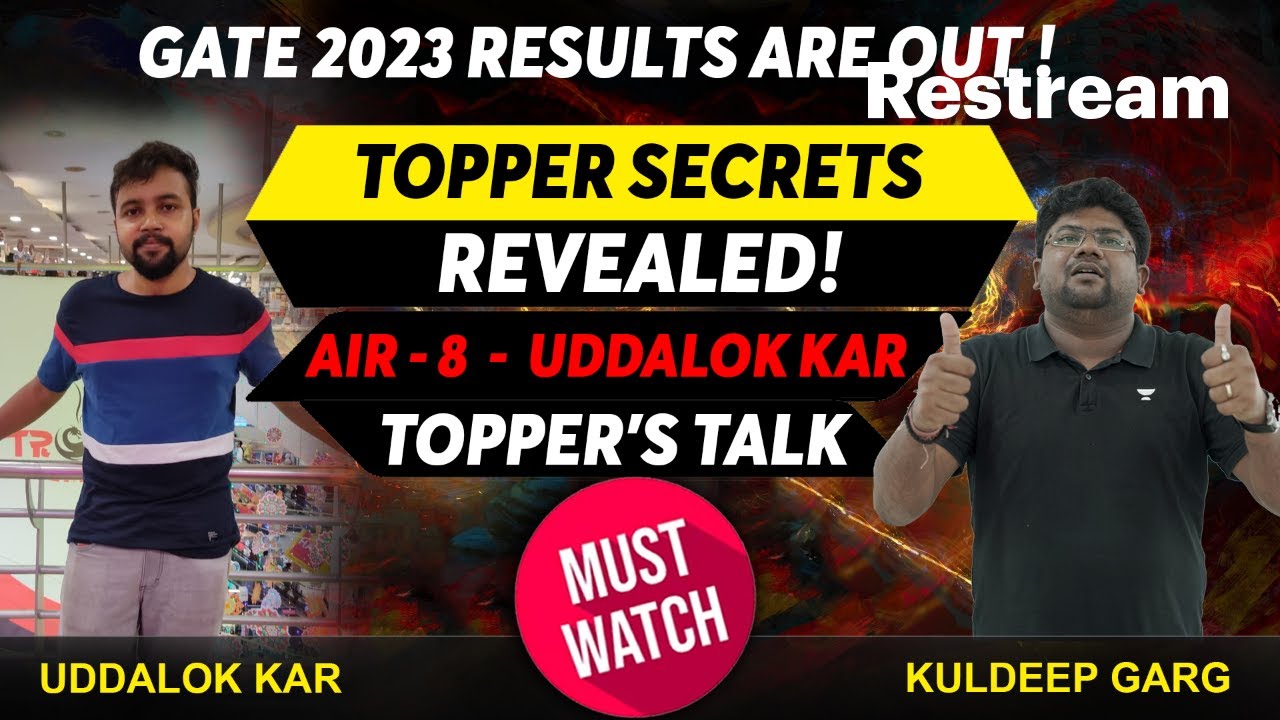 Topper Secrets Revealed |AIR - 8 |Uddalok Kar| Kuldeep Garg| GATE 2023 ...