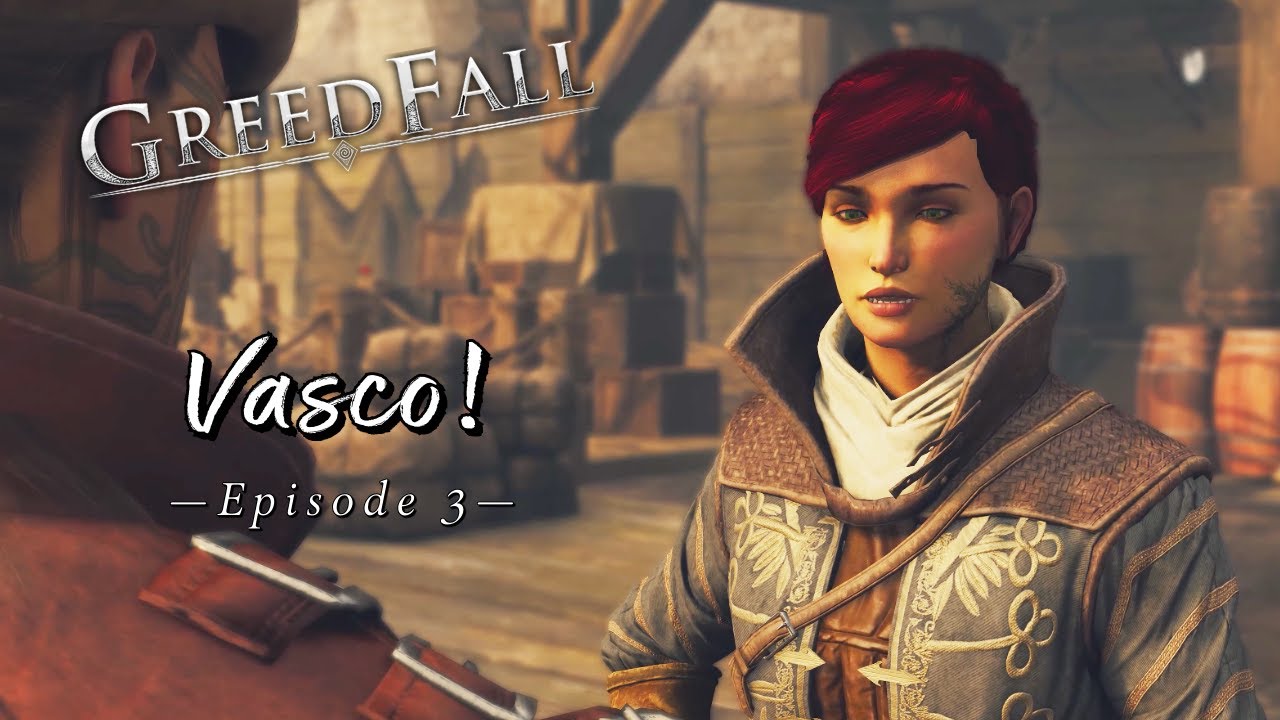 Vasco! | Modded GreedFall | Episode 3 - YouTube