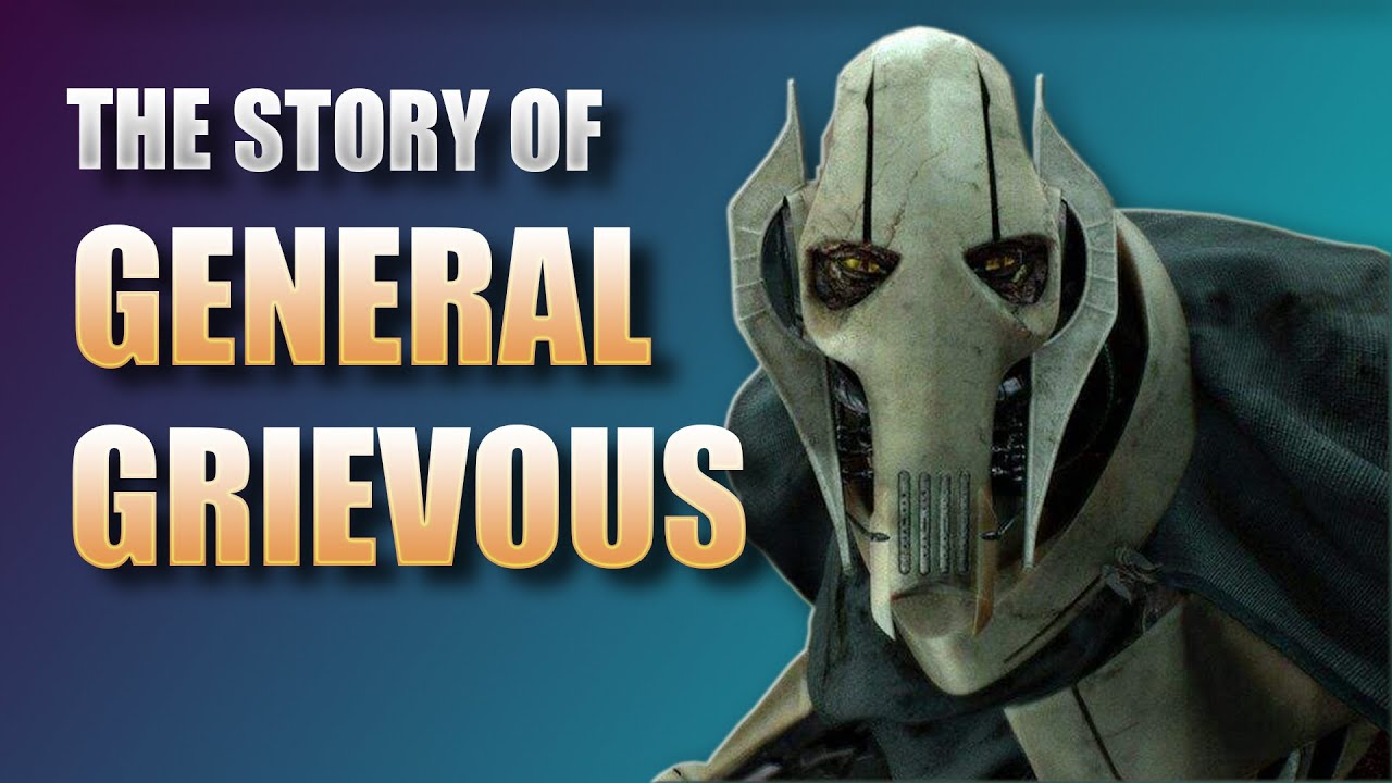 GENERAL GRIEVOUS | BACKSTORY AND PAST LIFE - YouTube