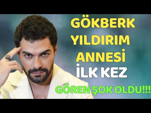 Gökberk Yıldırım'ın Annesini ilk kez görenler şok oldu!