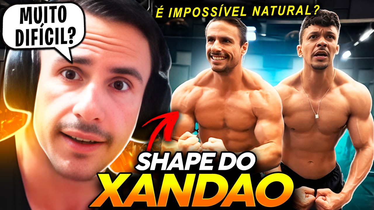 SUPER XANDÃO REAGINDO a: O SHAPE do XANDÃO É POSSÍVEL de ALCANÇAR ...