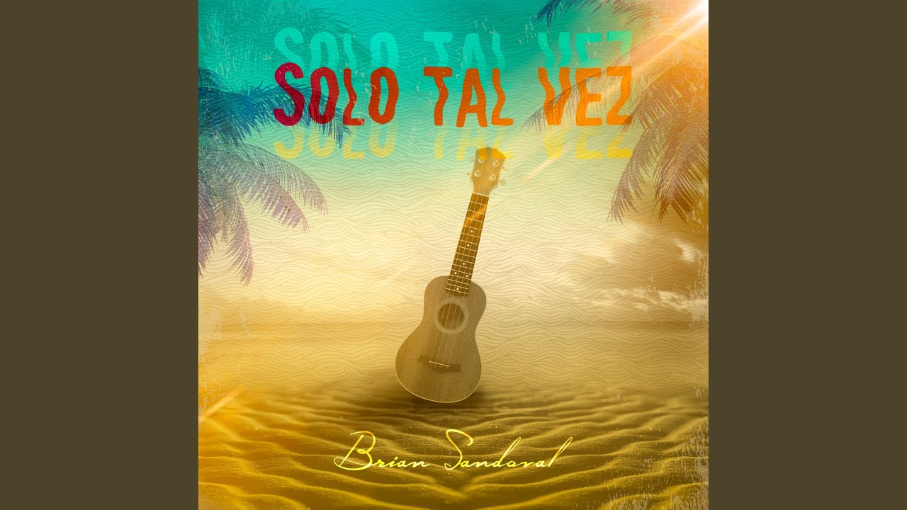 Solo Tal Vez - YouTube