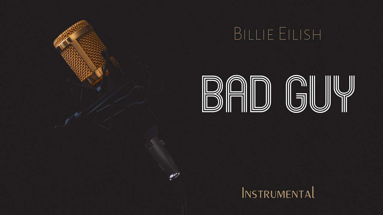Billie Eilish - Bad Guy (Instrumental) - YouTube
