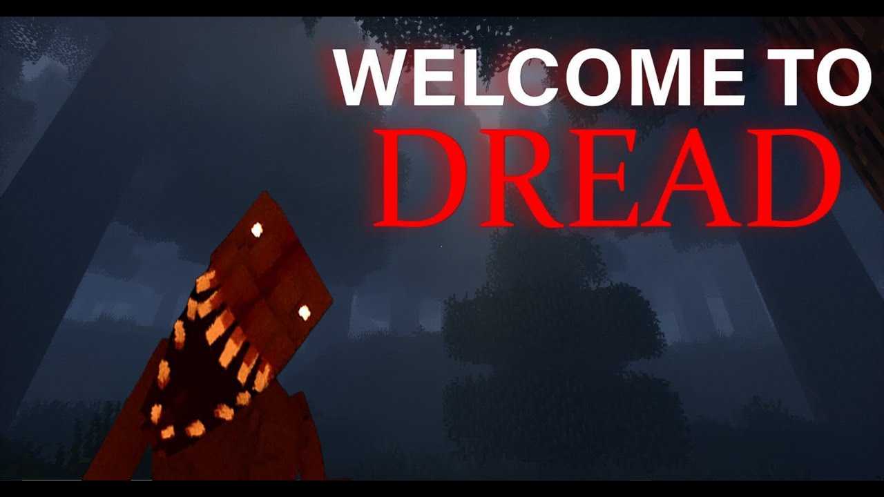 WELCOME TO DREAD : Mod Này Khiến Tôi Phải Sợ Hãi!!! - YouTube