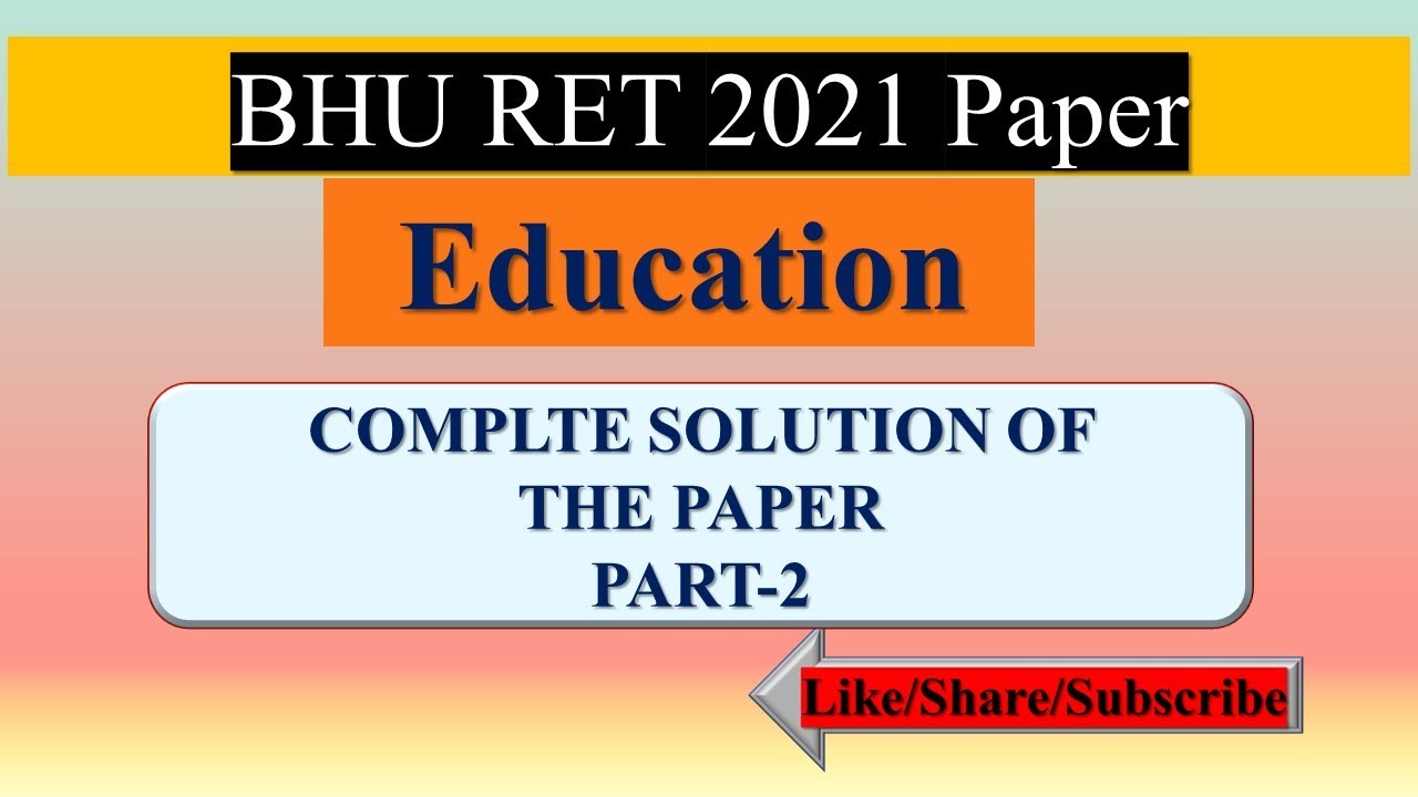 BHU RET2021|| COMPLETE SOLUTION|| PART-2 - YouTube