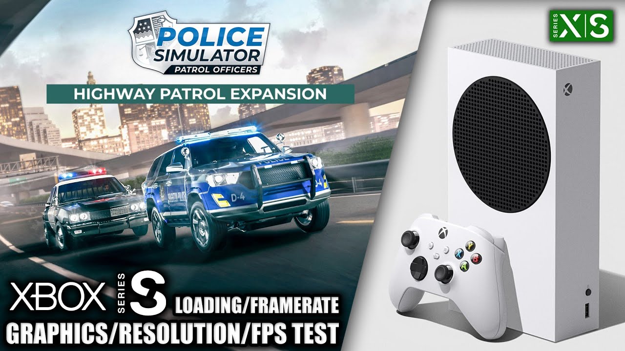 Police Simulator: Highway Patrol Expansion - Xbox Series S Gameplay ...