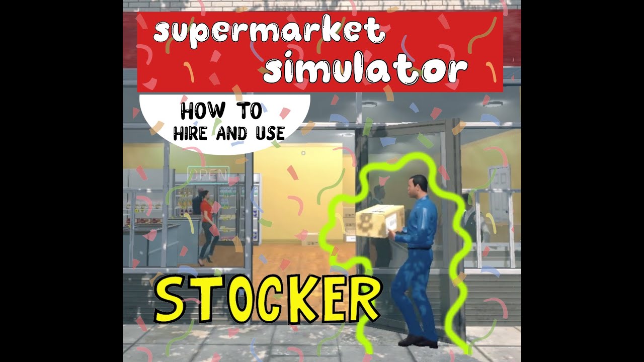 how to hire AND use a stocker | Supermarket Simulator - YouTube