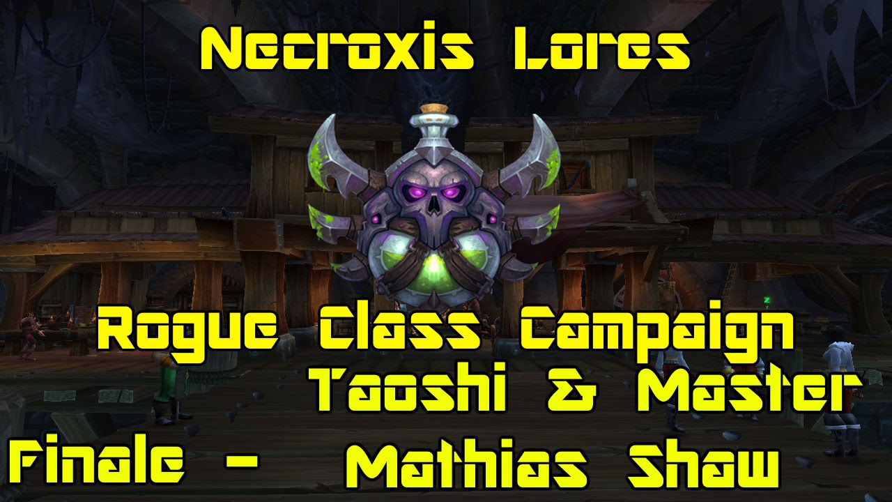WoW: Legion [Beta] - Rogue Class Campaign pt 4 - Taoshi & Master ...