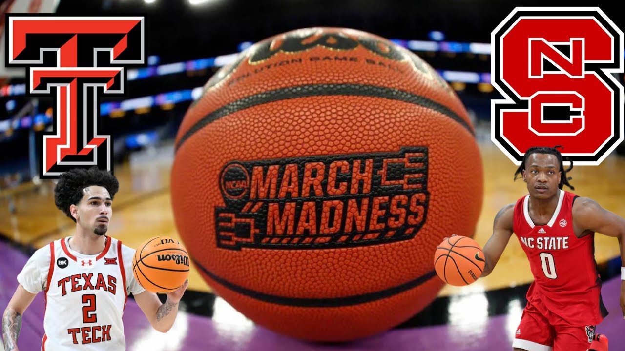 NC State Wolfpack vs Texas Tech Red Raiders 🏀 Live NCAA March Madness ...
