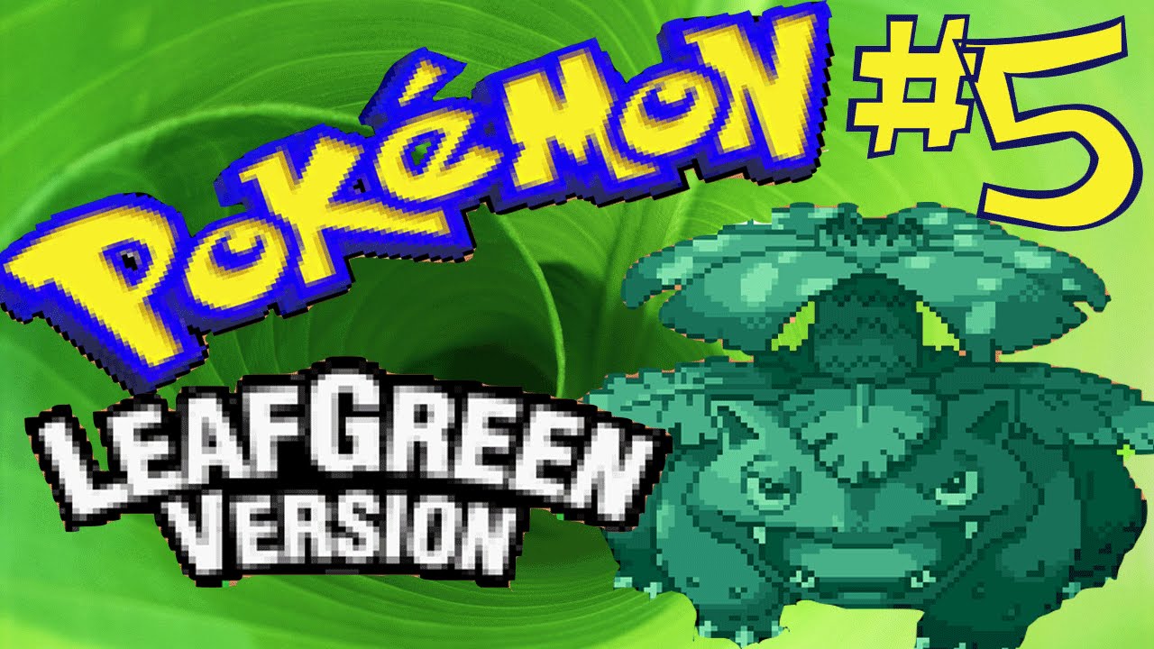 Pokemon Leafgreen Walkthrough - Part 5 - Evolution time! - YouTube