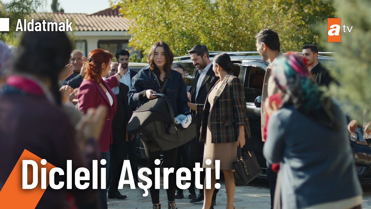 Can bebek, Dicleli aşiretine görücüye çıkıyor! - Aldatmak 45. Bölüm ...