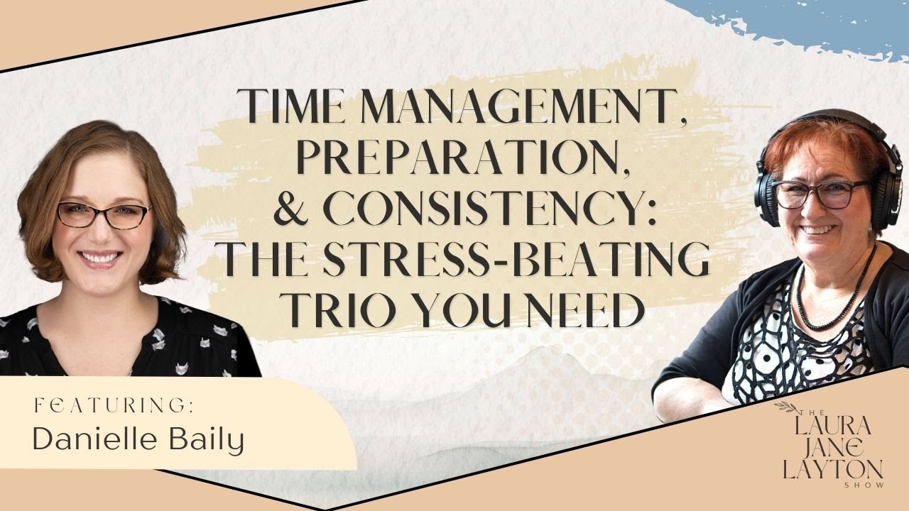 Ep68: Time Management, Preparation, Consistency: The Stress-Beating ...