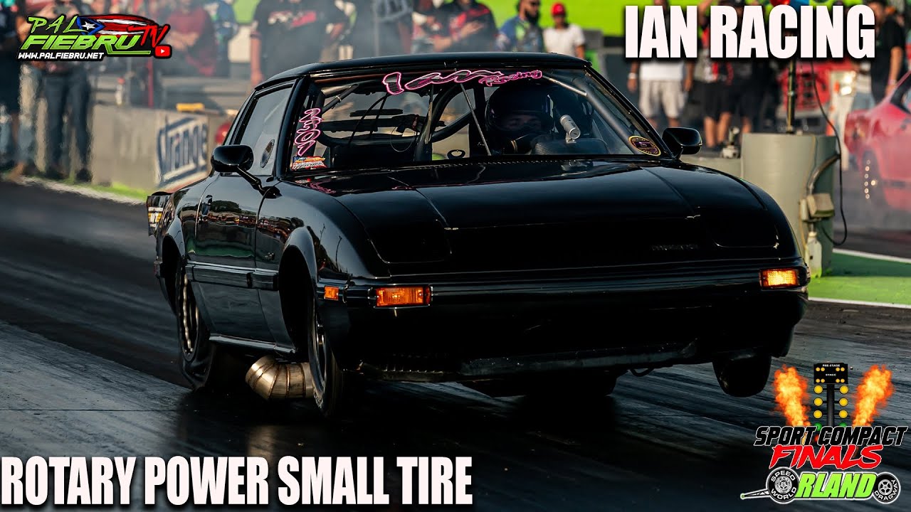 Rotary Power Small Tire 6 Second Ian Racing Sport Compact Finals 2022 ...