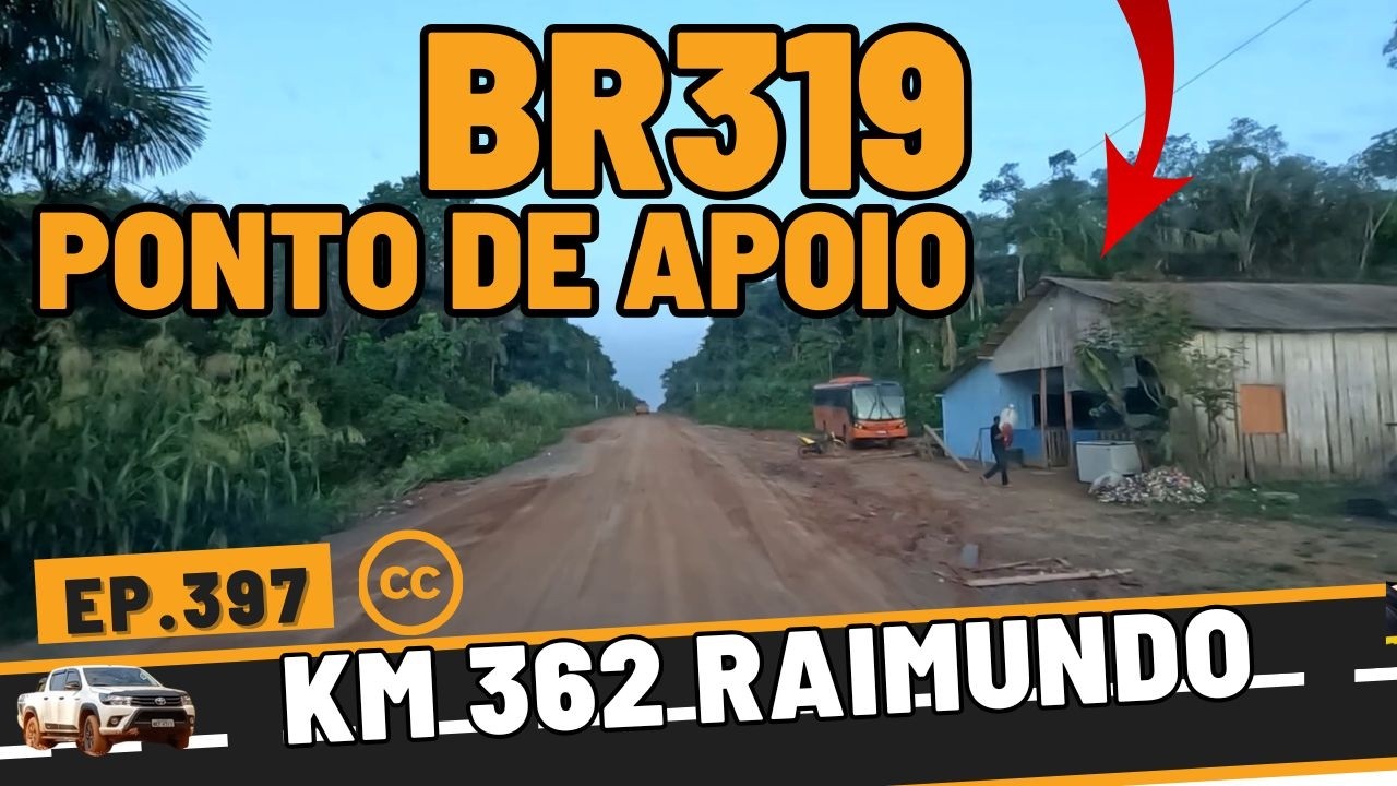 BR-319 TRECHO DO MEIÃO SÓ BARRA - EP.397 - YouTube