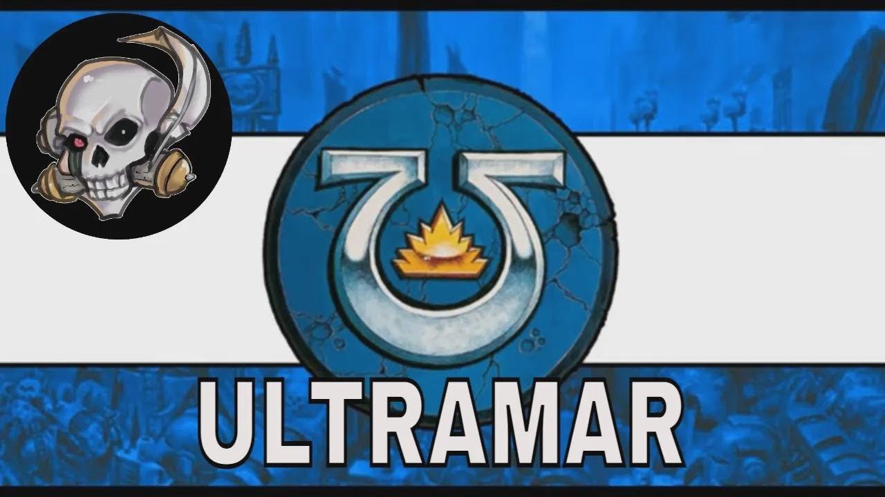 Ultramar: Os 500 Mundos e o Império dos Ultramarines - YouTube