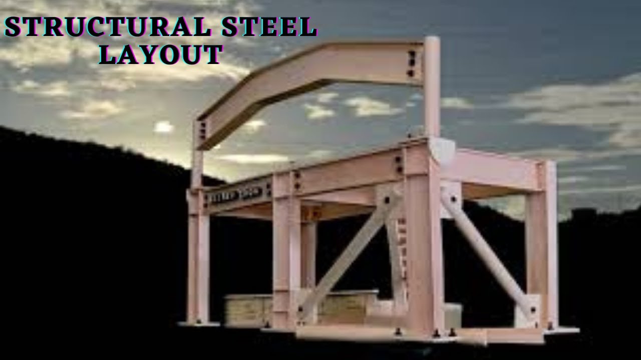 INTRO VIDEO ABOUT STEEL FABRICATION | STRUCTURAL STEEL LAYOUT - YouTube