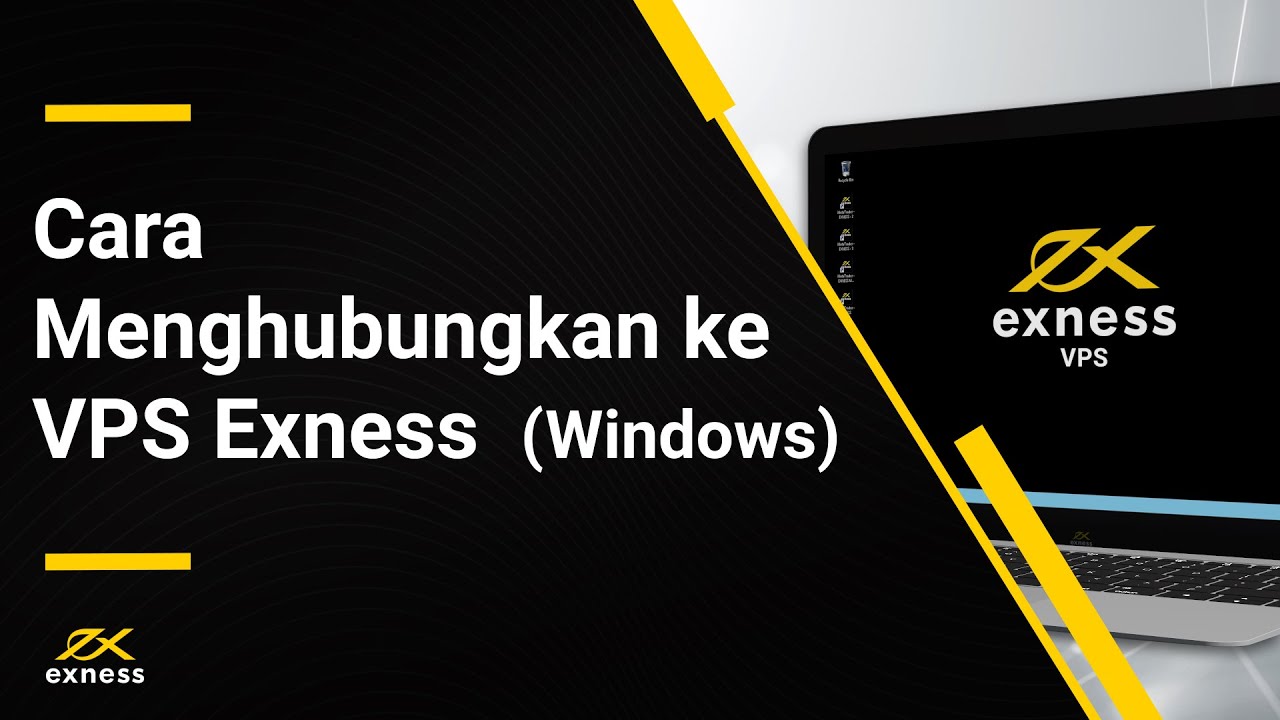 Cara Menghubungkan ke VPS Exness (Windows) - YouTube