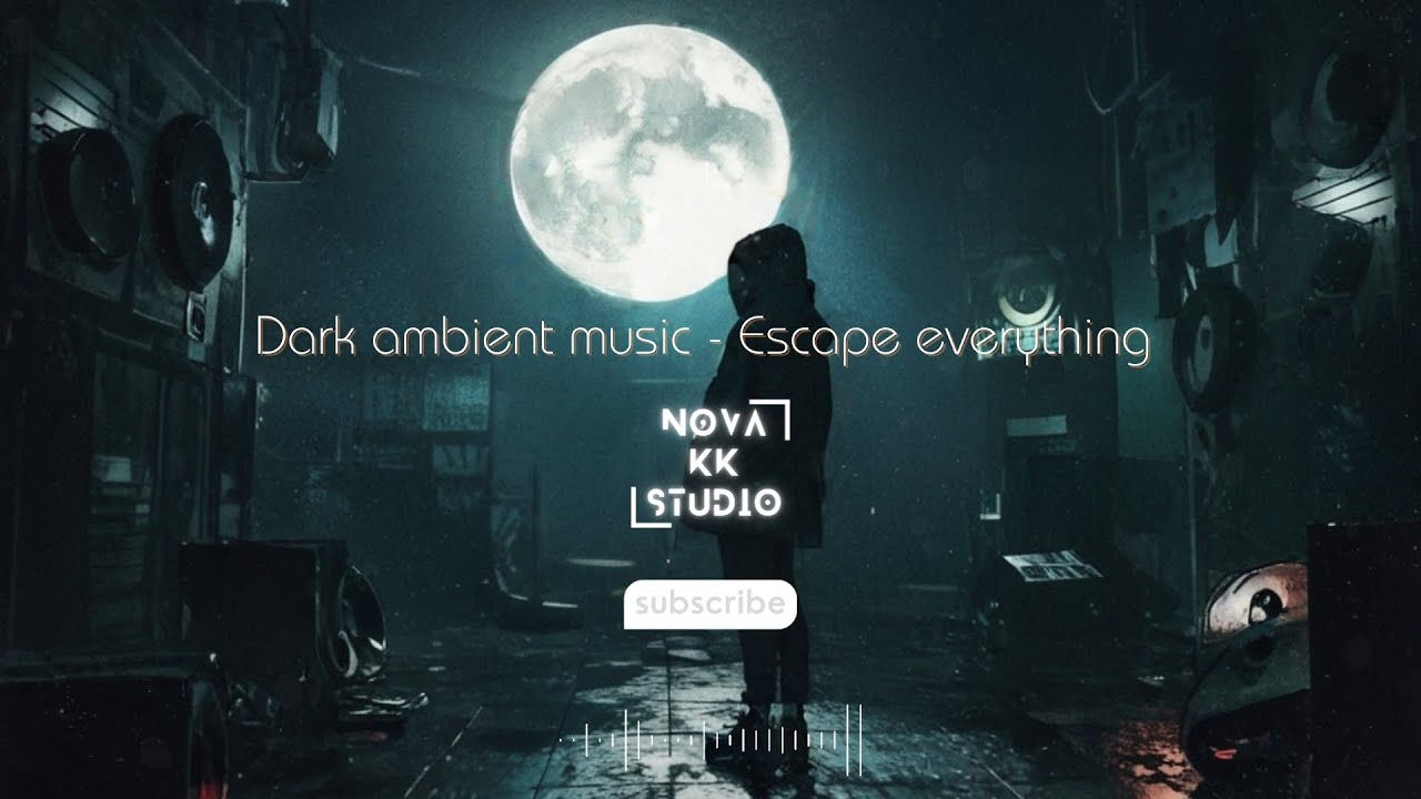 Dark ambient music #21 - Escape everything / Relaxation / Deep focus ...