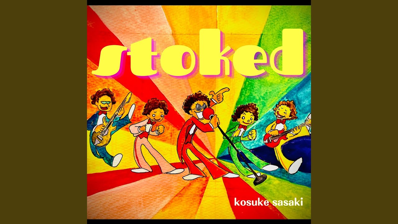 stoked - YouTube