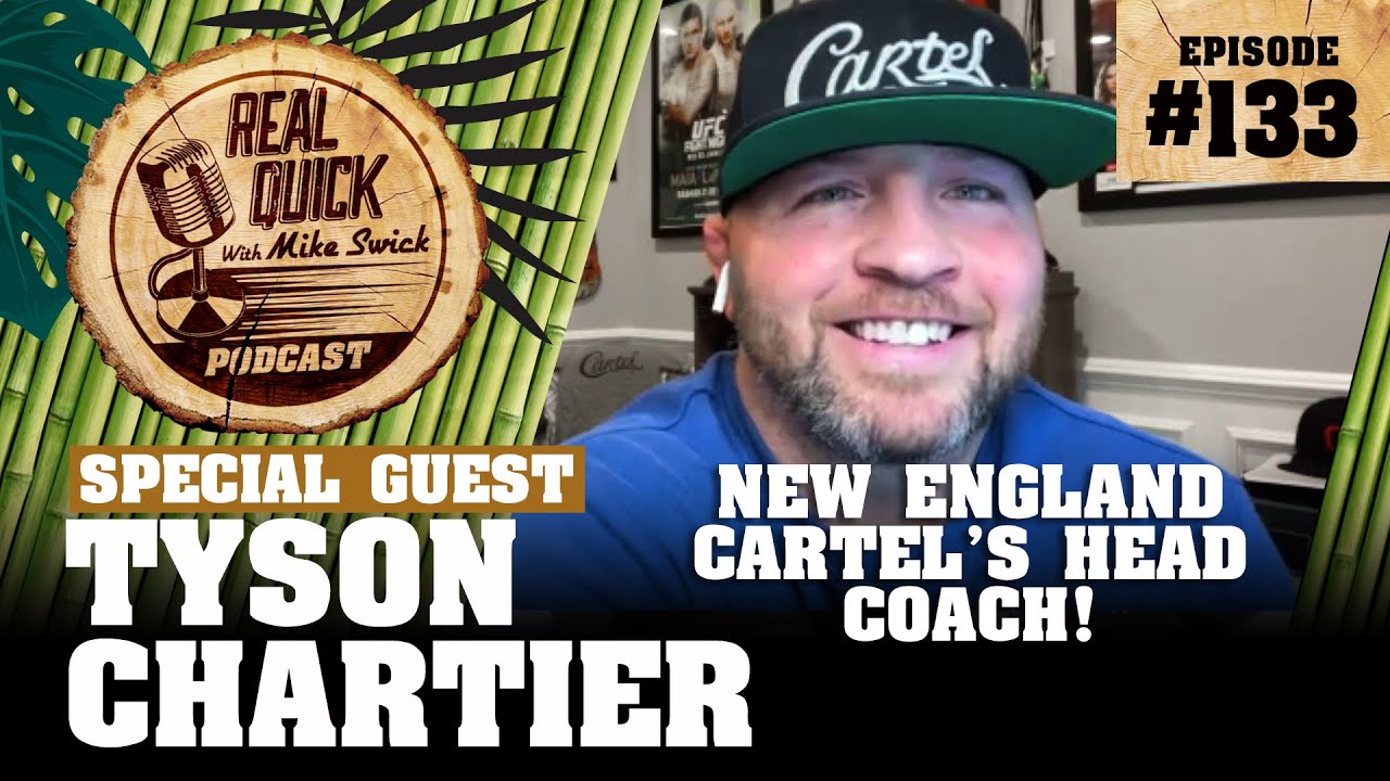 Tyson Chartier EP 133 | Real Quick With Mike Swick Podcast - YouTube