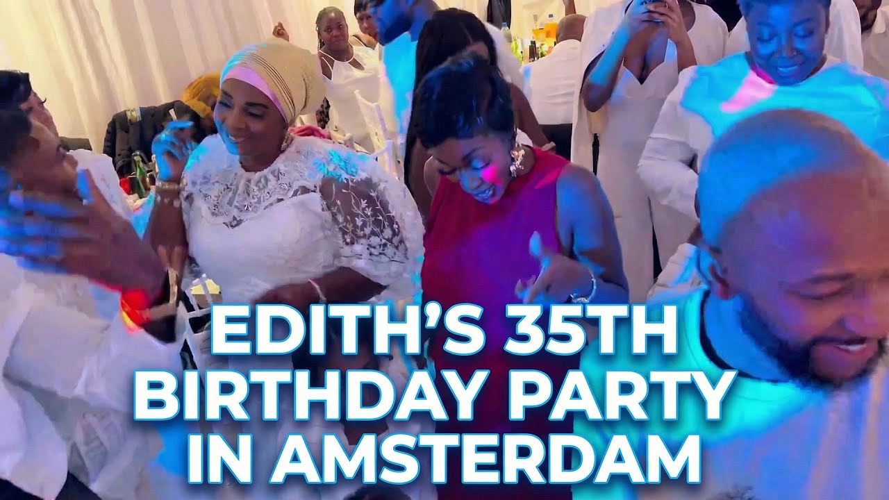 Edith’s 35th Birthday Party in Amsterdam 🎉 Epic Celebration, Dancing ...