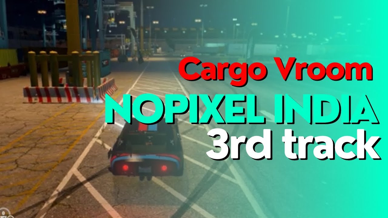 Cargo Vroom Nopixel India Race | 3rd Track Explore | 190z | Oscar - YouTube