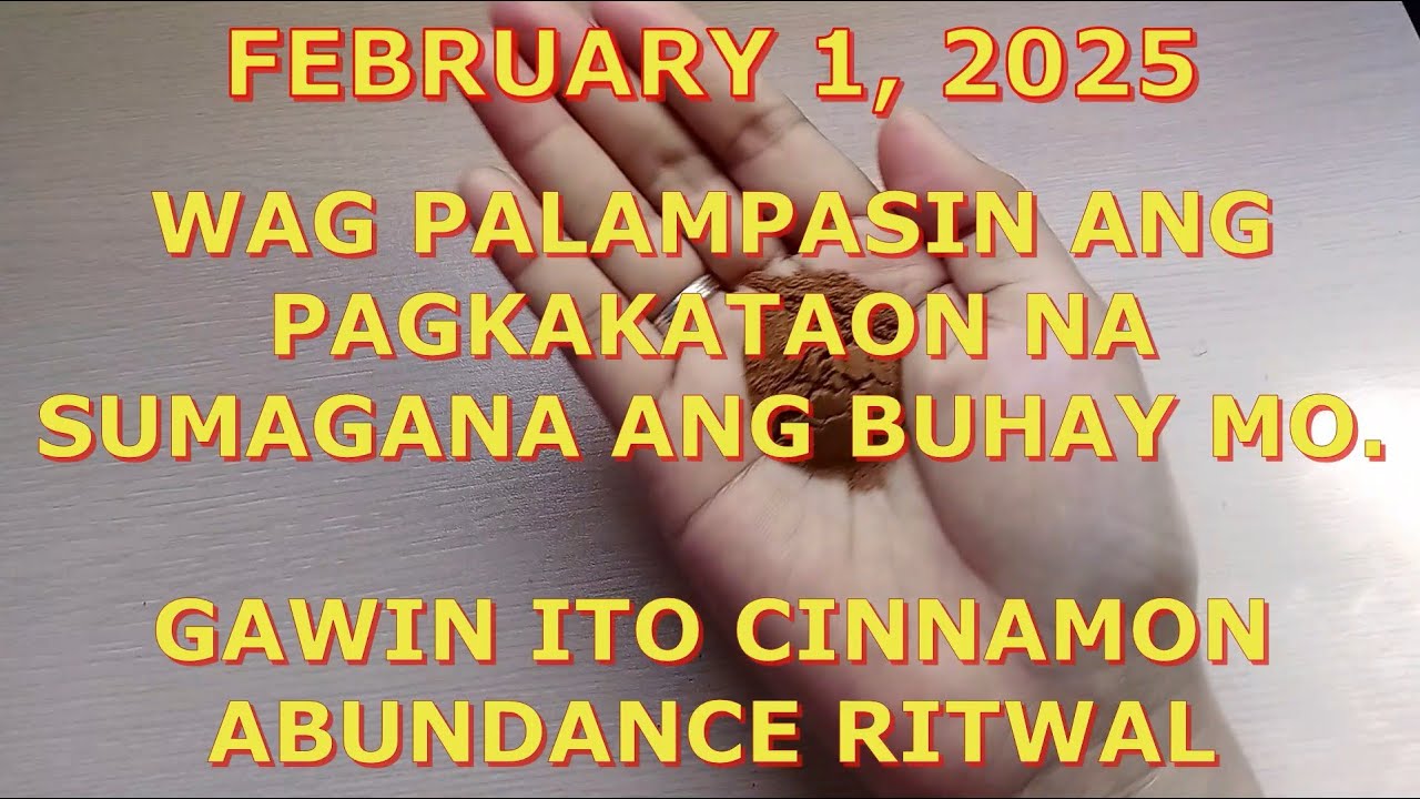 FEBRUARY 1, 2025 WAG PALAMPASIN ANG PAGKAKATAON NA YUMAMAN AT SUMAGANA ...