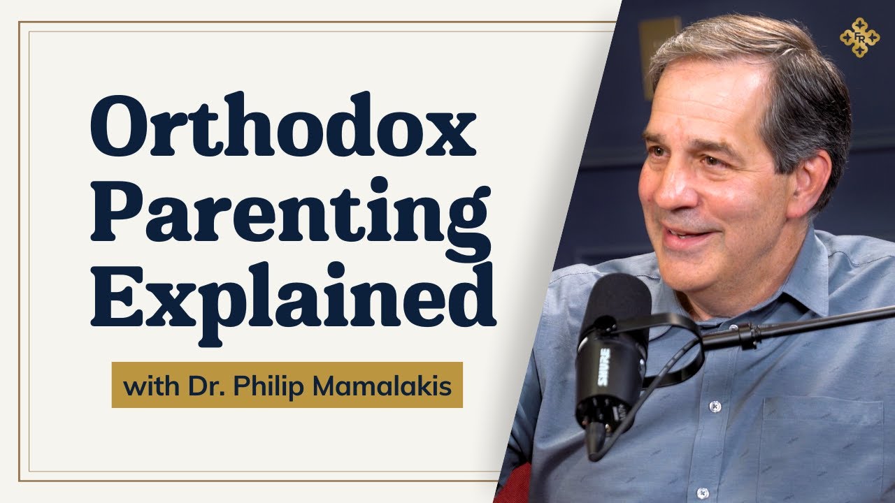 What Sets Orthodox Parenting Apart with Dr. Philip Mamalakis - YouTube