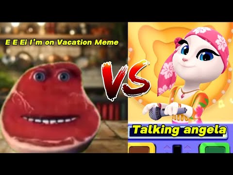 E E Ei I'm on Vacation Meme vs Talking angela 😽 - YouTube
