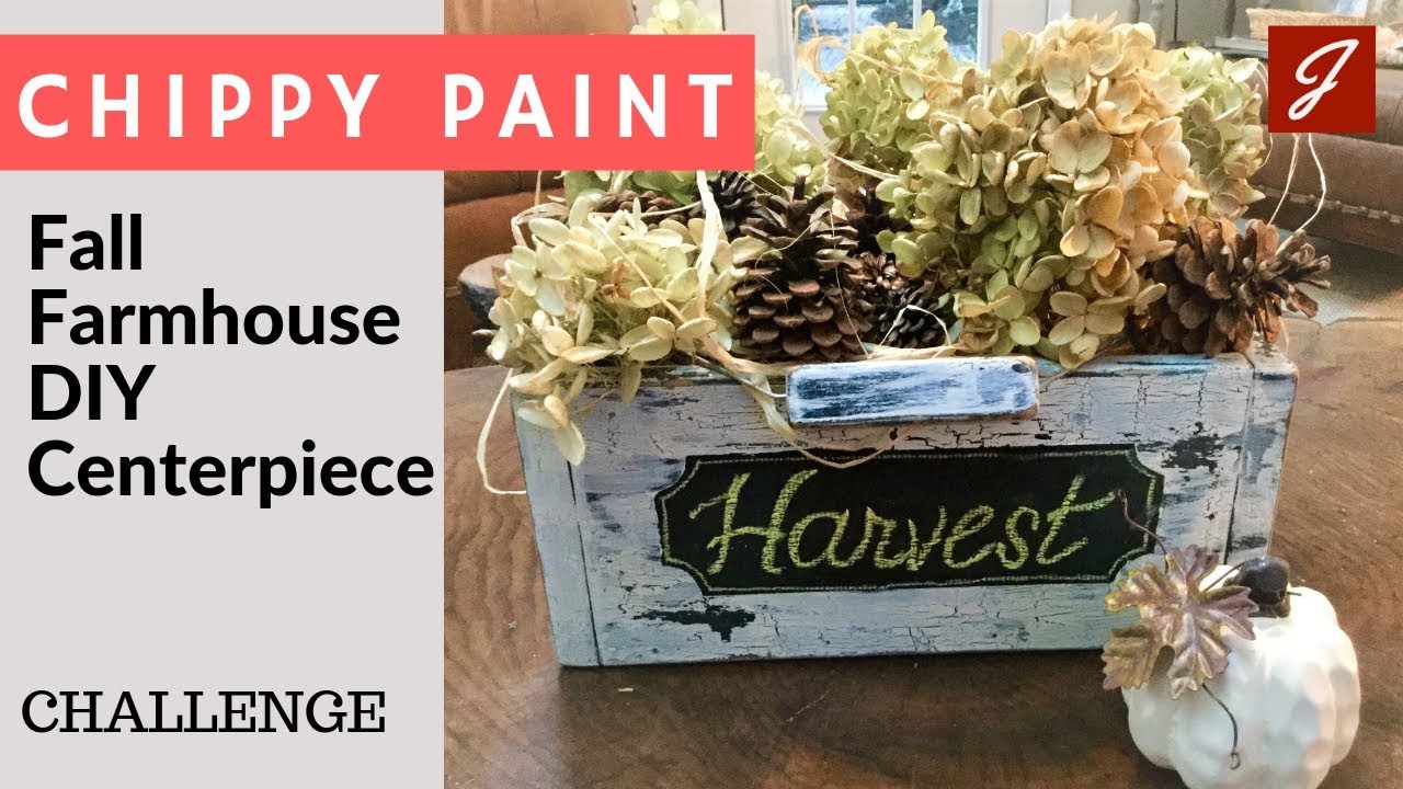 Fall Farmhouse DIY - Chippy Paint Centerpiece - YouTube