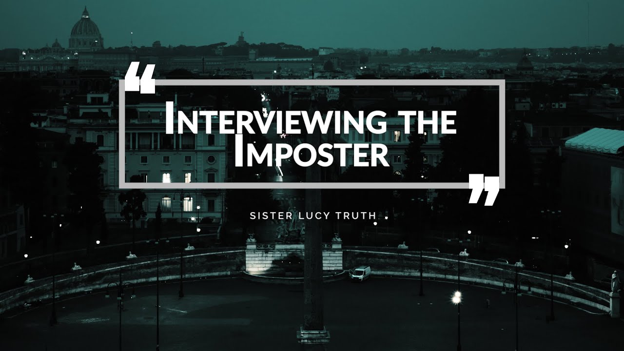 "INTERVIEWING THE IMPOSTER" - YouTube