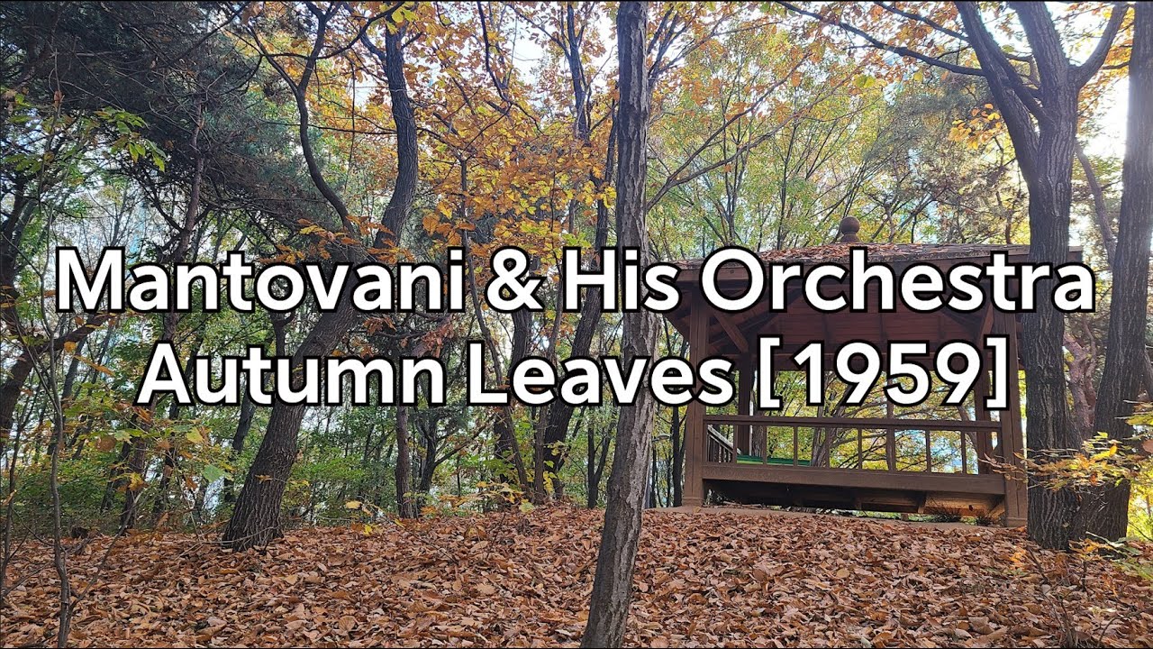 Mantovani & His Orchestra - Autumn Leaves [1959] - YouTube