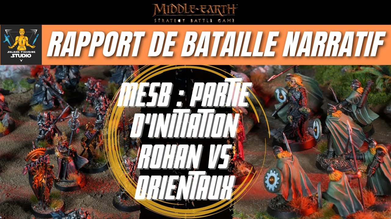 Warhammer MESBG: Partie d'initiation Orientaux vs rohan - YouTube