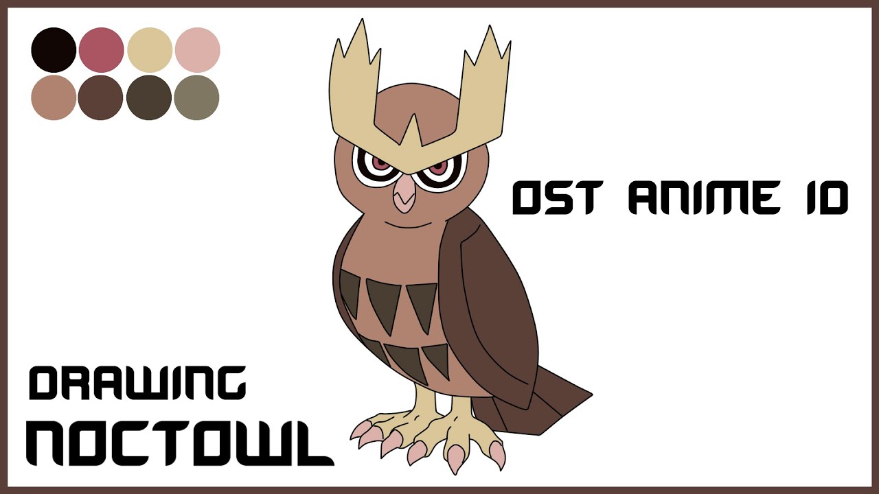 Menggambar Noctowl - Pokemon (Drawing Pokemon) by OST ANIME ID - YouTube