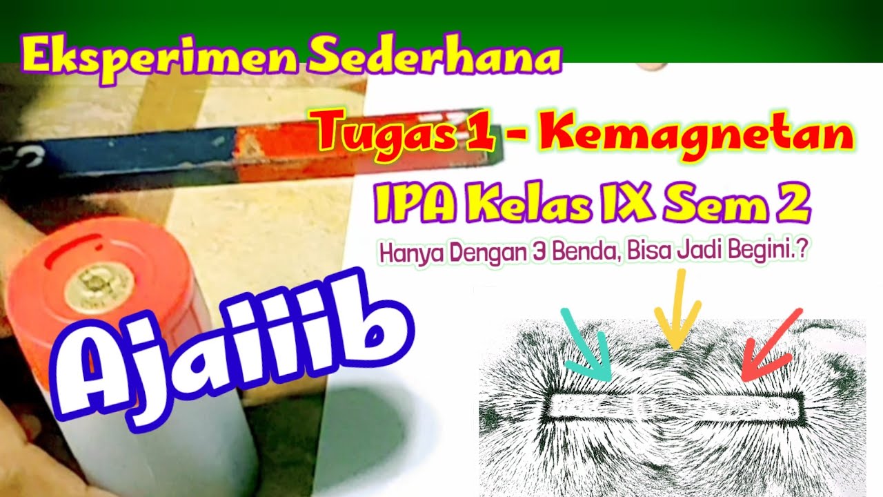 Eksperimen Medan Magnet || IPA Kelas IX || MTsN Manggarai || 2023 - YouTube