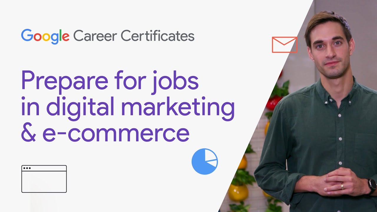 Prep for jobs in digital marketing & e-commerce | Google Digital ...