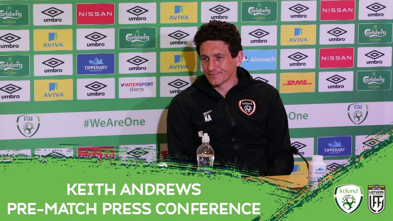 PRE-MATCH PRESS CONFERENCE | Keith Andrews | Ireland vs Lithuania - YouTube