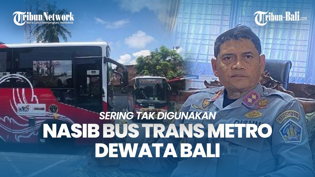 NASIB Bus Trans Metro Dewata Bali, Sering Tak Digunakan, Terancam Tak ...