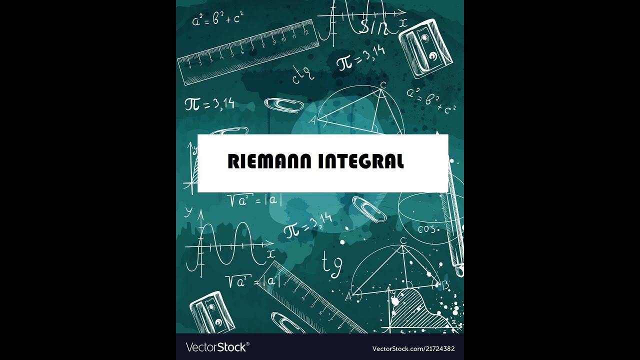 RIEMANN INTEGRAL - YouTube