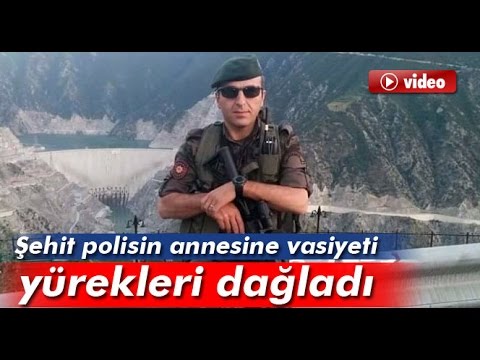 Şehit Polisin Annesine Vasiyeti Yürekleri Dağladı