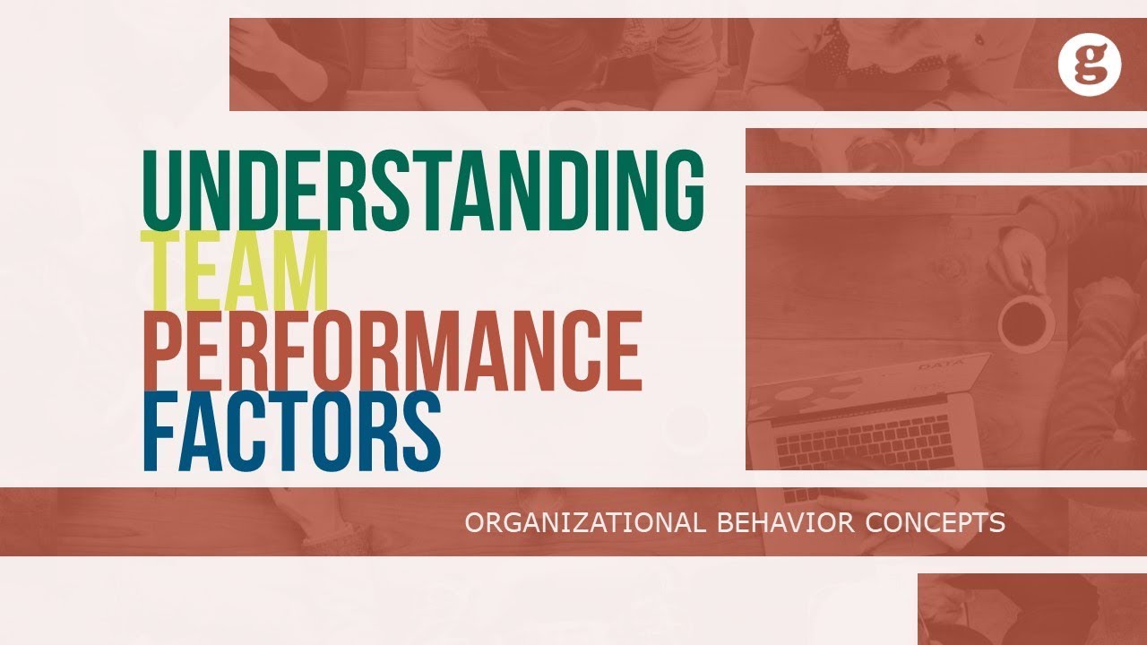Understanding Team Performance Factors - YouTube